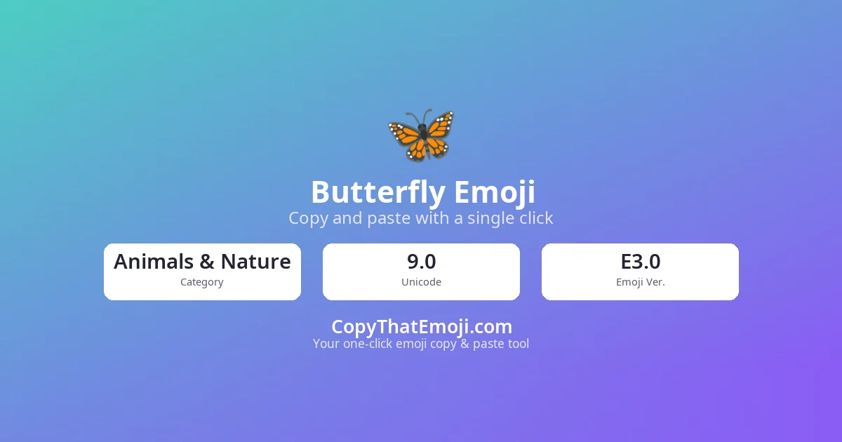 🦋 Butterfly Emoji (U+1F98B) — Meaning & Copy