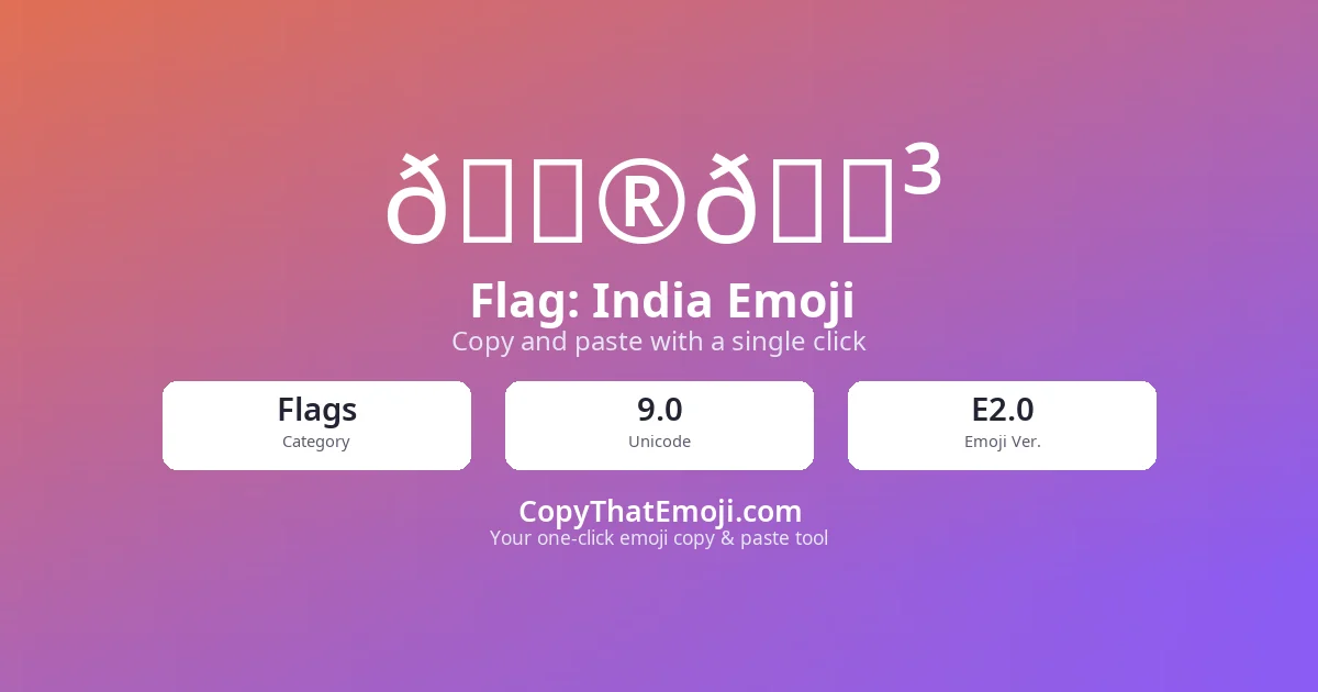 🇮🇳 Flag: India Emoji (U+1F1EE) — Meaning & Copy