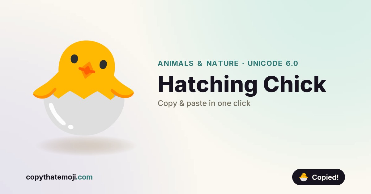 🐣 Hatching Chick Emoji (U+1F423) — Meaning & Copy