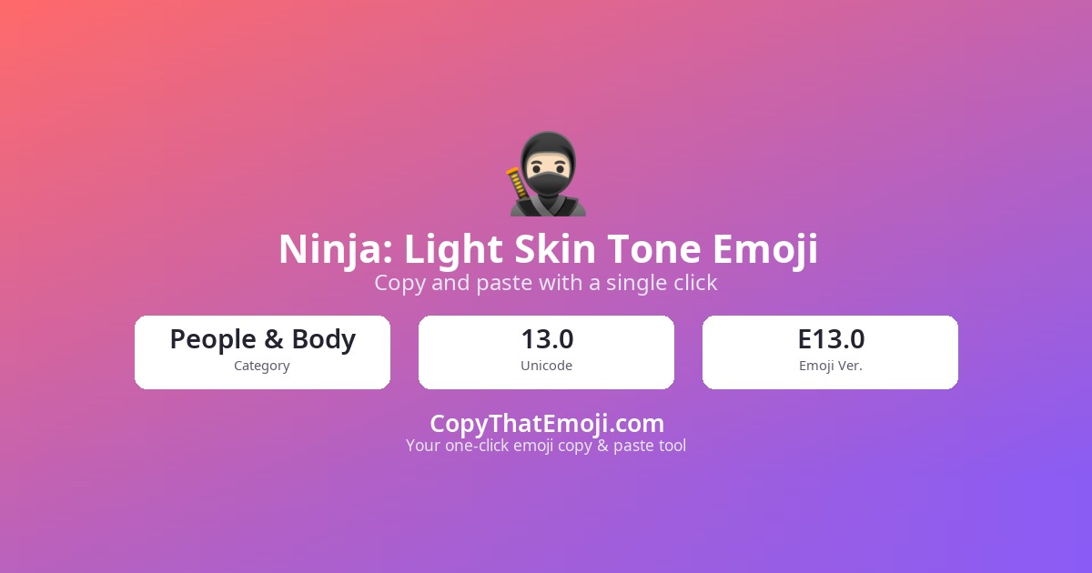 🥷🏻 Ninja: Light Skin Tone Emoji (U+1F977) — Meaning & Copy