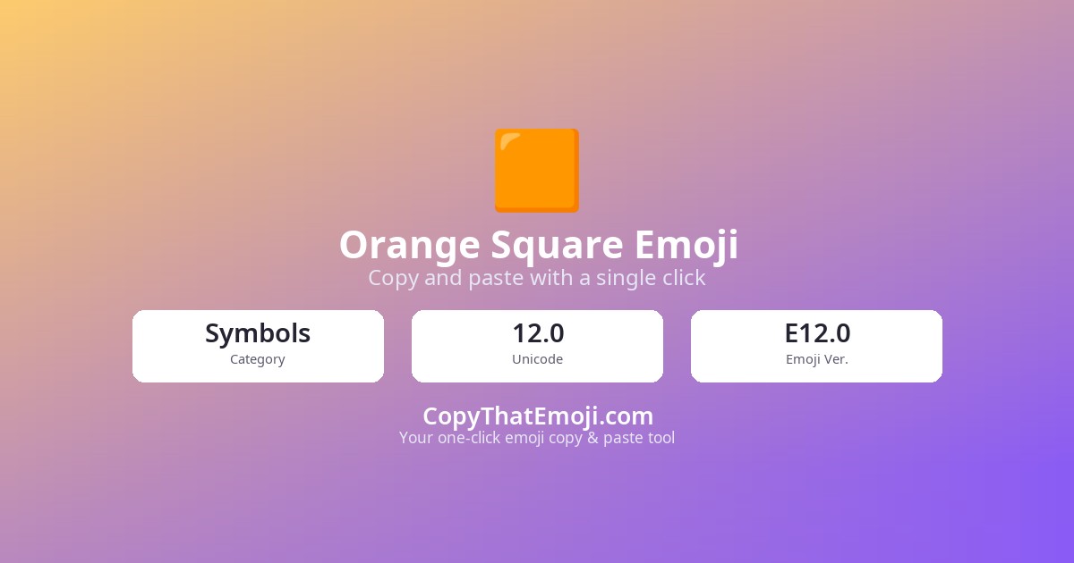 🟧 Orange Square Emoji (U+1F7E7) — Meaning & Copy