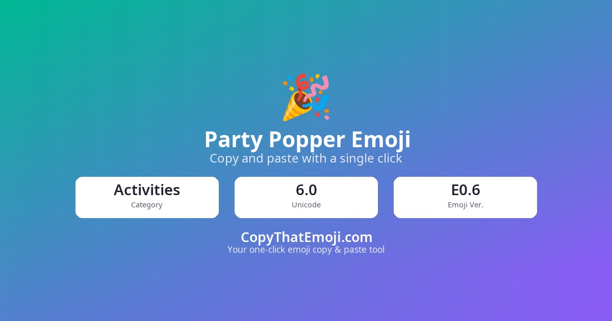 🎉 Party Popper Emoji (U+1F389) — Meaning & Copy