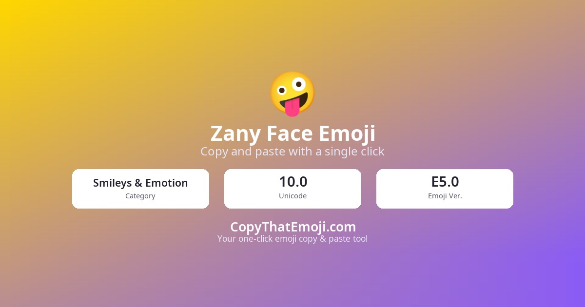 🤪 Zany Face Emoji (U+1F92A) — Meaning & Copy
